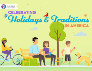 Celebrating Holidays & Traditions in America | Culturati Research ...